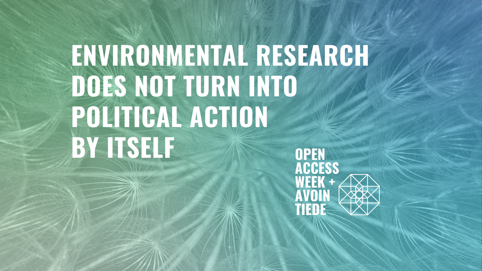 Environmental Research does not Turn into Political Action by Itself ...